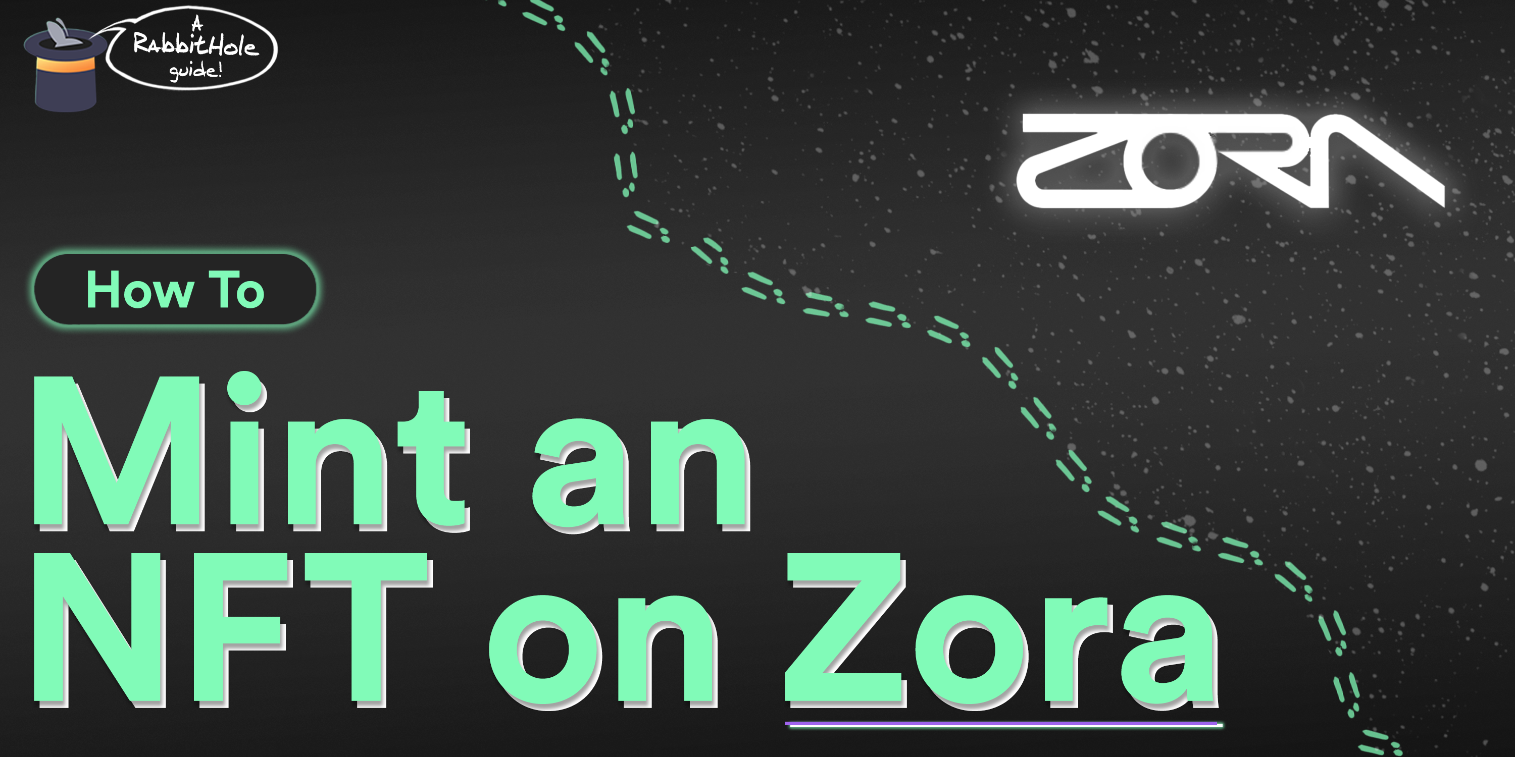 How To Mint an NFT on Zora — RabbitHole